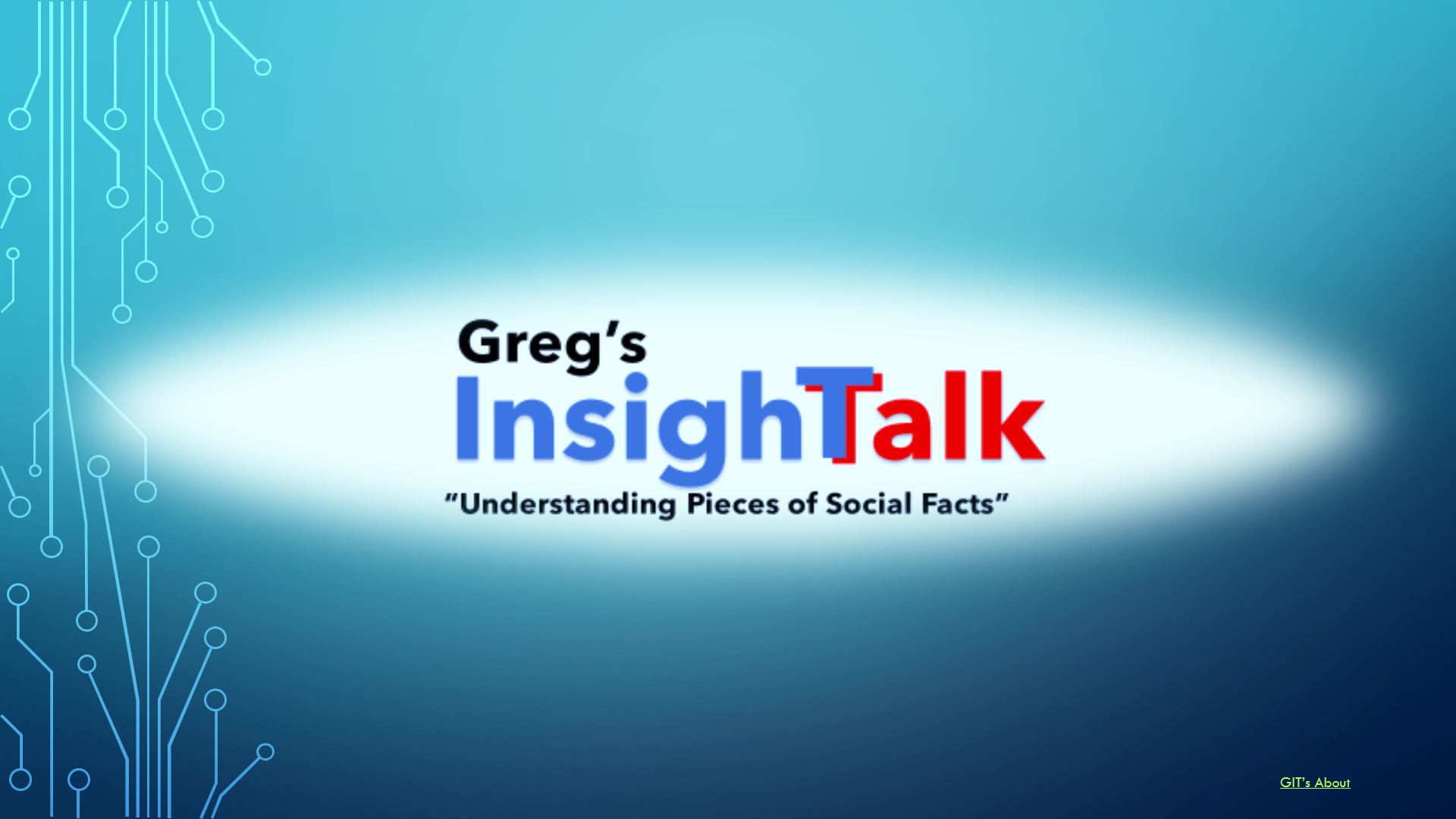 What is Greg’s InsighTalk? | The InsighTalk